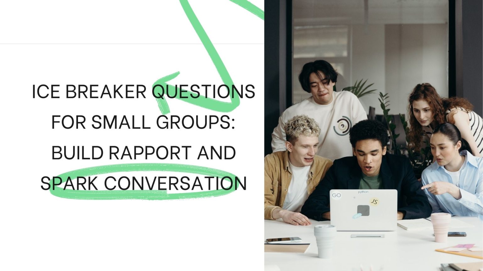 Ice Breaker Questions for Small Groups: Build Rapport and Spark ...