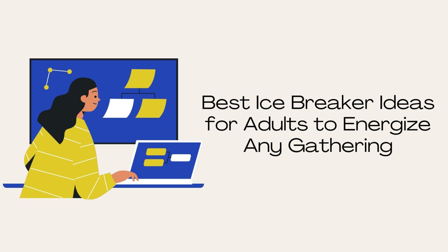 Best Ice Breaker Ideas for Adults to Energize Any Gathering - Vomo