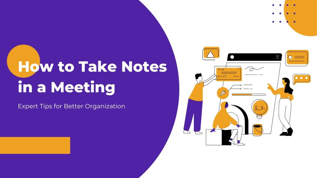 Comment prendre des notes lors d'une réunion : Conseils d'experts pour ...