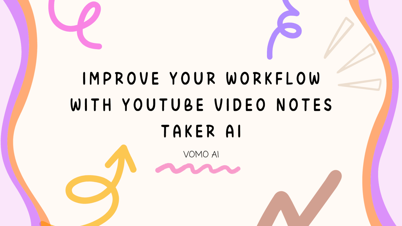 使用 YouTube 视频笔记生成器 AI 改进工作流程 - Vomo