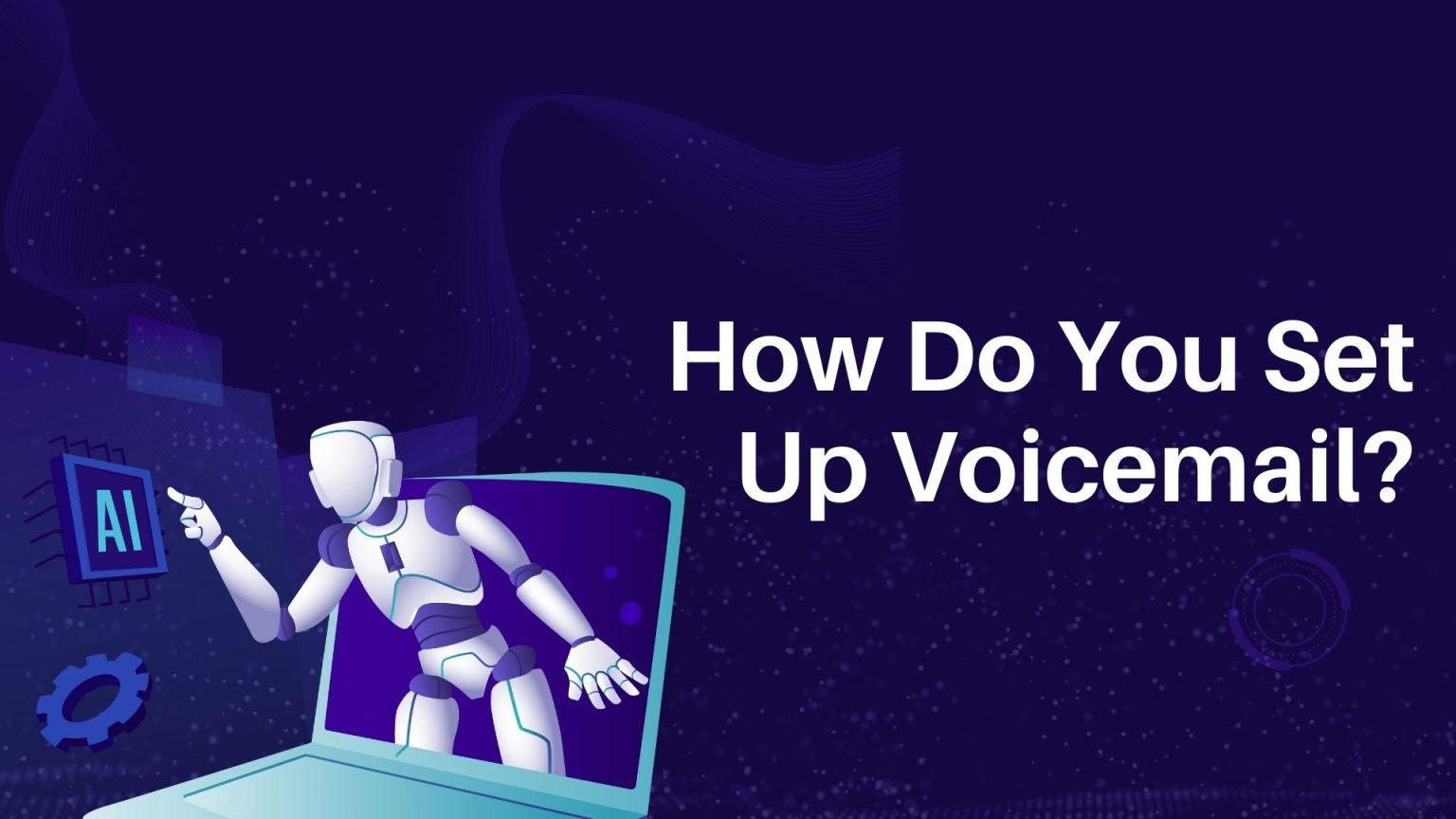 How Do You Set Up Voicemail? - Vomo