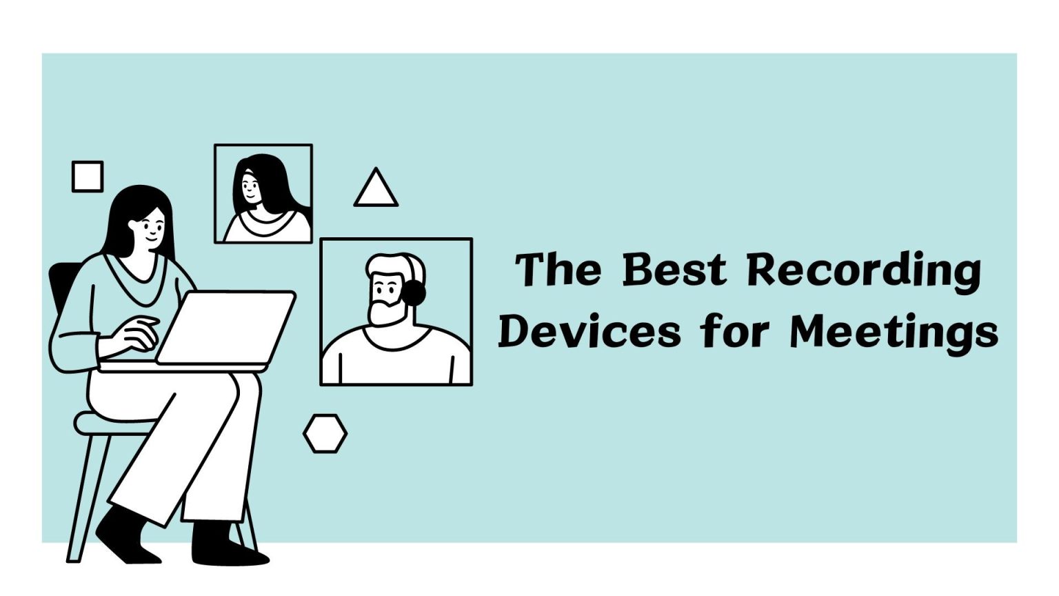 The Best Recording Devices for Meetings - Vomo
